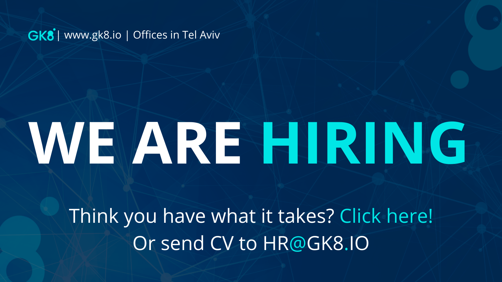 Careers - GK8 - Beyond the reach of hackers!